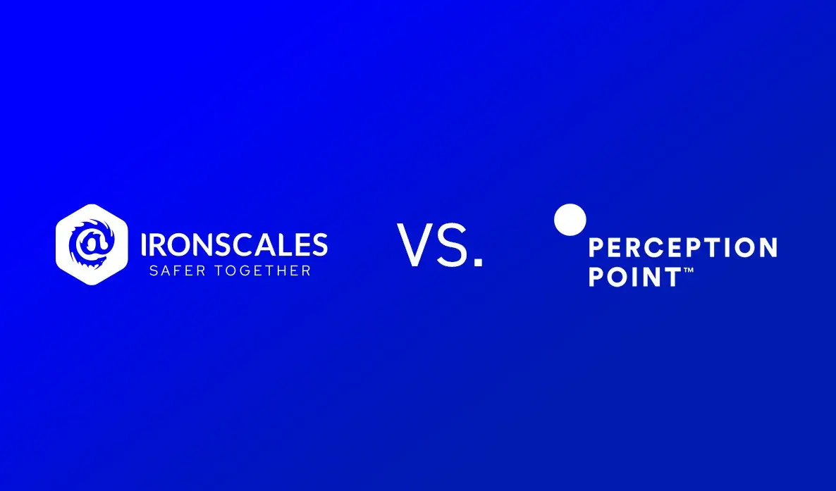 Perception Point vs. IRONSCALES | Choosing the Right Email Security