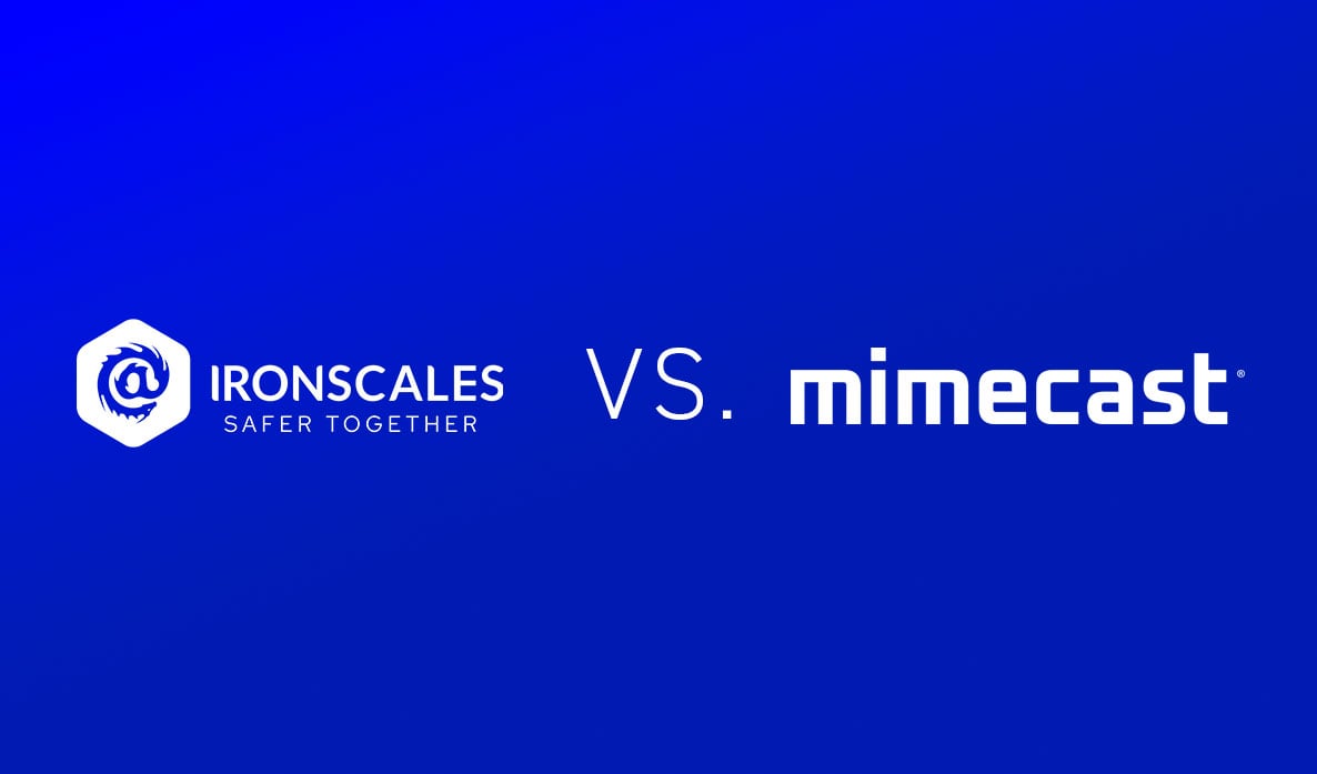 Mimecast vs. IRONSCALES | Choosing the Right Email Security Platform